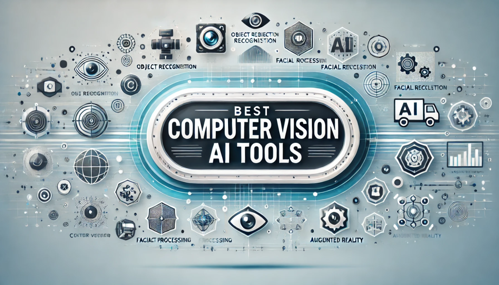 What are the best computer vision AI tools? – Wizbrand